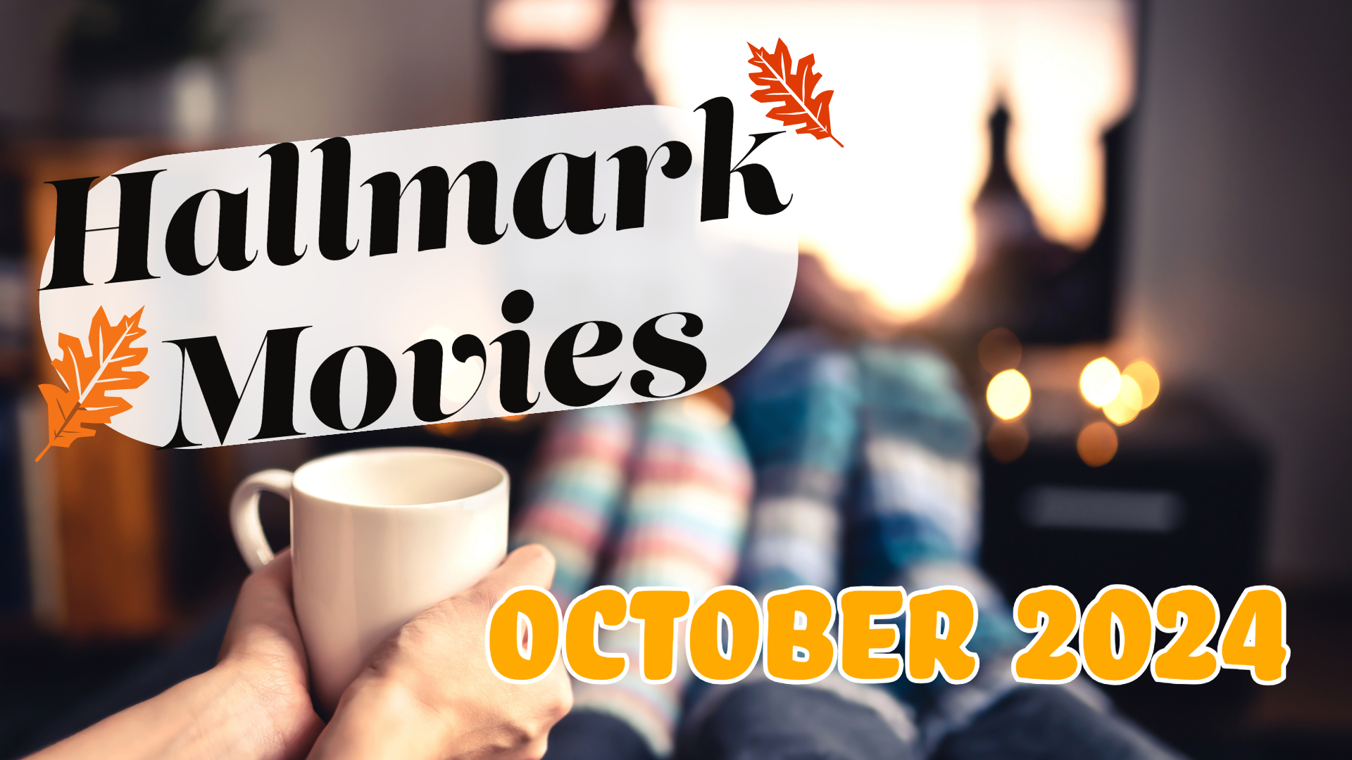 October 2024 Hallmark Movies with Free Printable PDF | Comfy Cozy TV